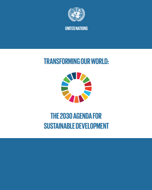 Transforming our world: The 2030 Agenda for Sustainable Development ...